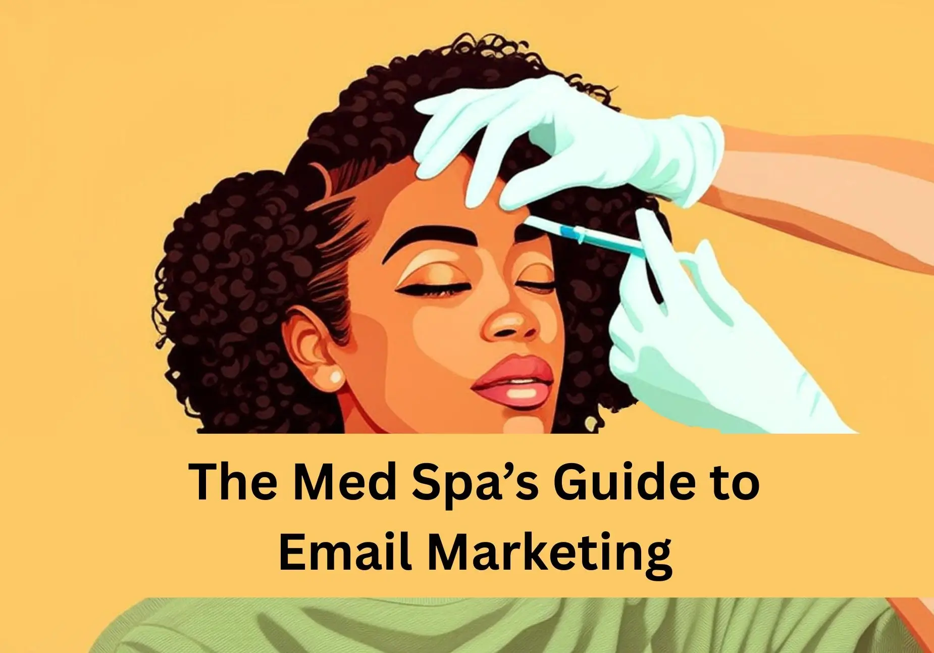 Email Marketing for Med Spas: Your Guide to More Bookings
